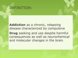 Drug addiciton | PPT