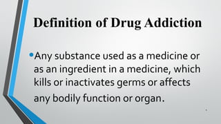 Drug addiction | PPT