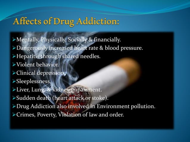 Drug addiction Causes, effect & Types | PPTX