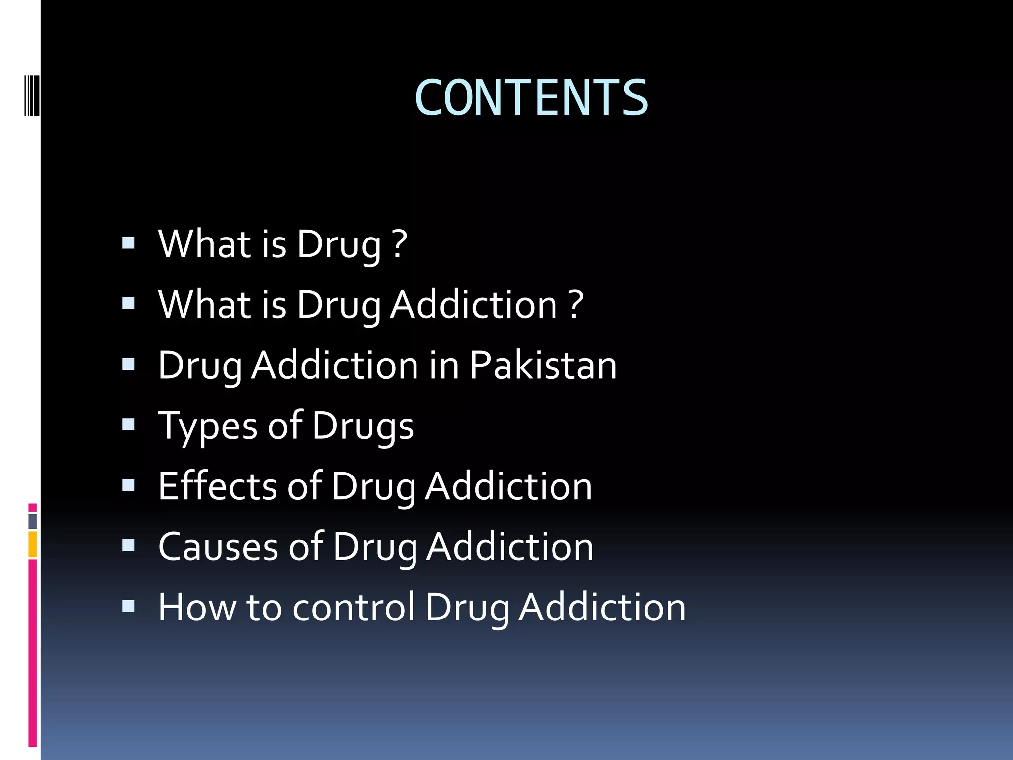 Drug addiction in Pakistan | PPTX
