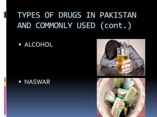 Drug addiction in Pakistan | PPTX