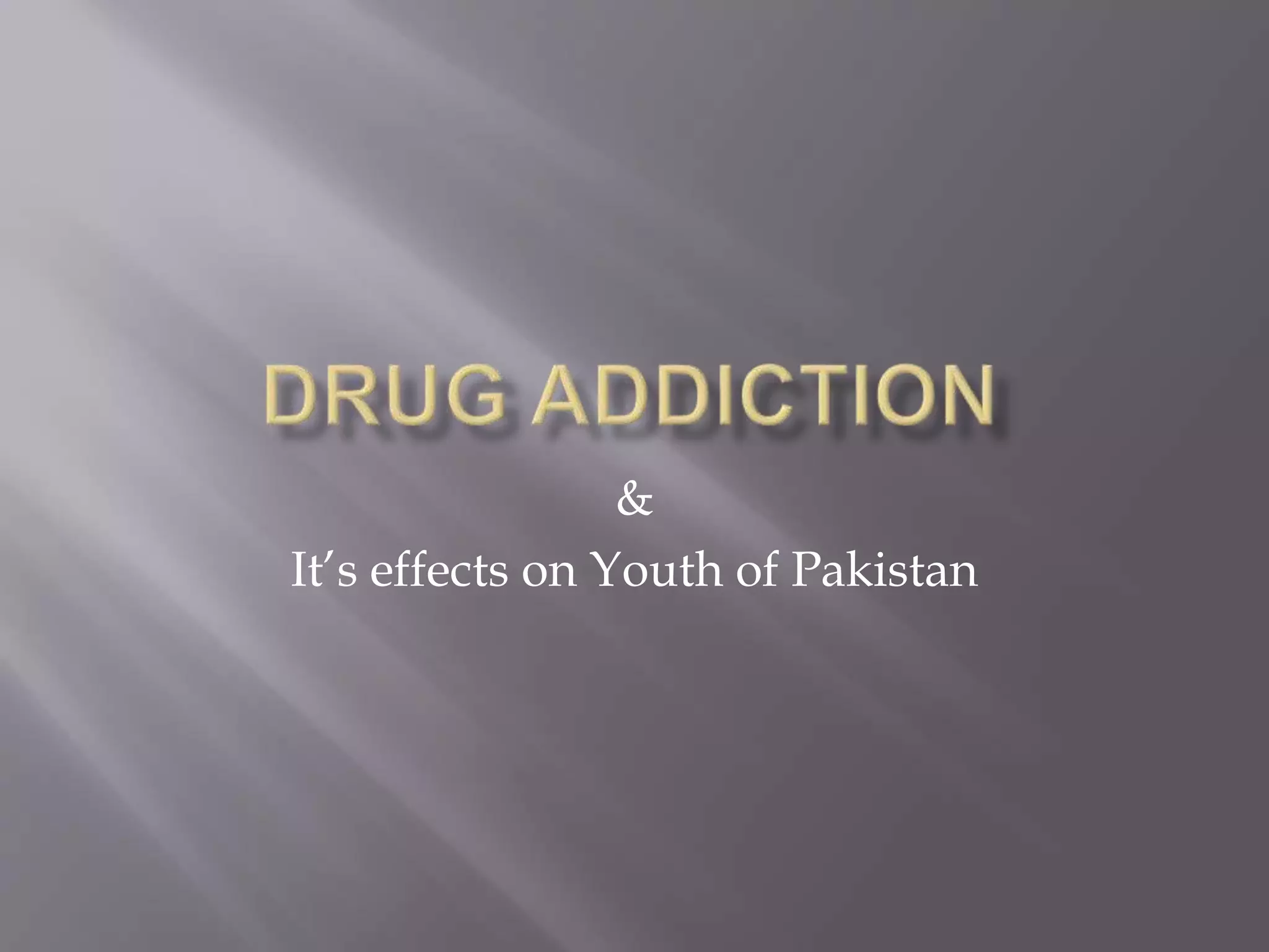 Drug addiction | PPT