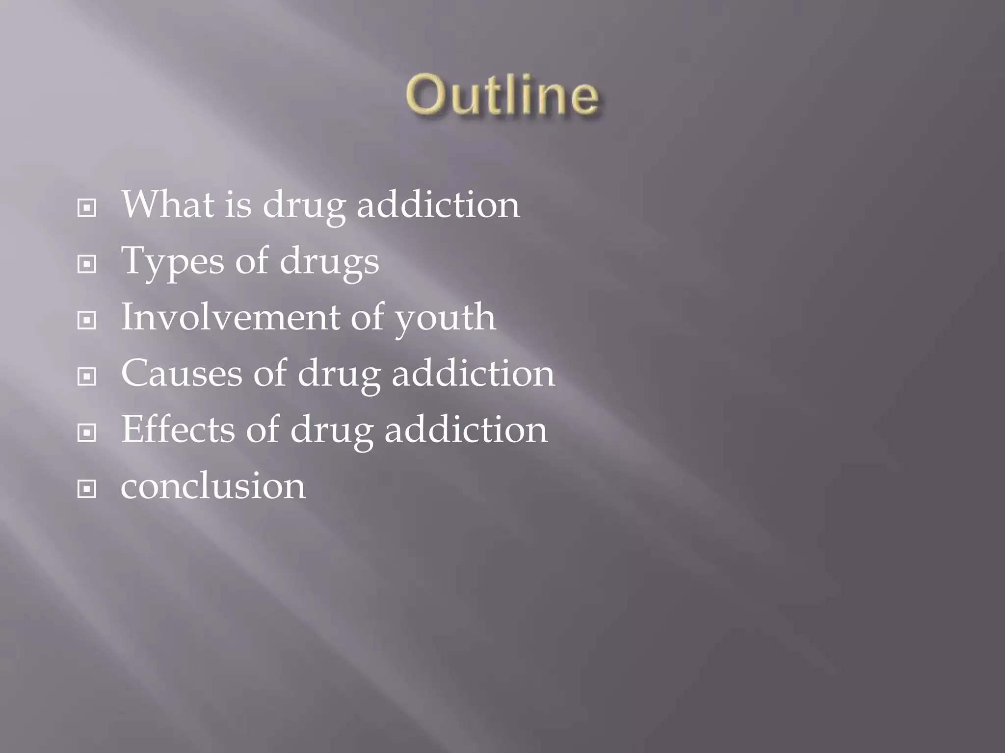 Drug addiction | PPT