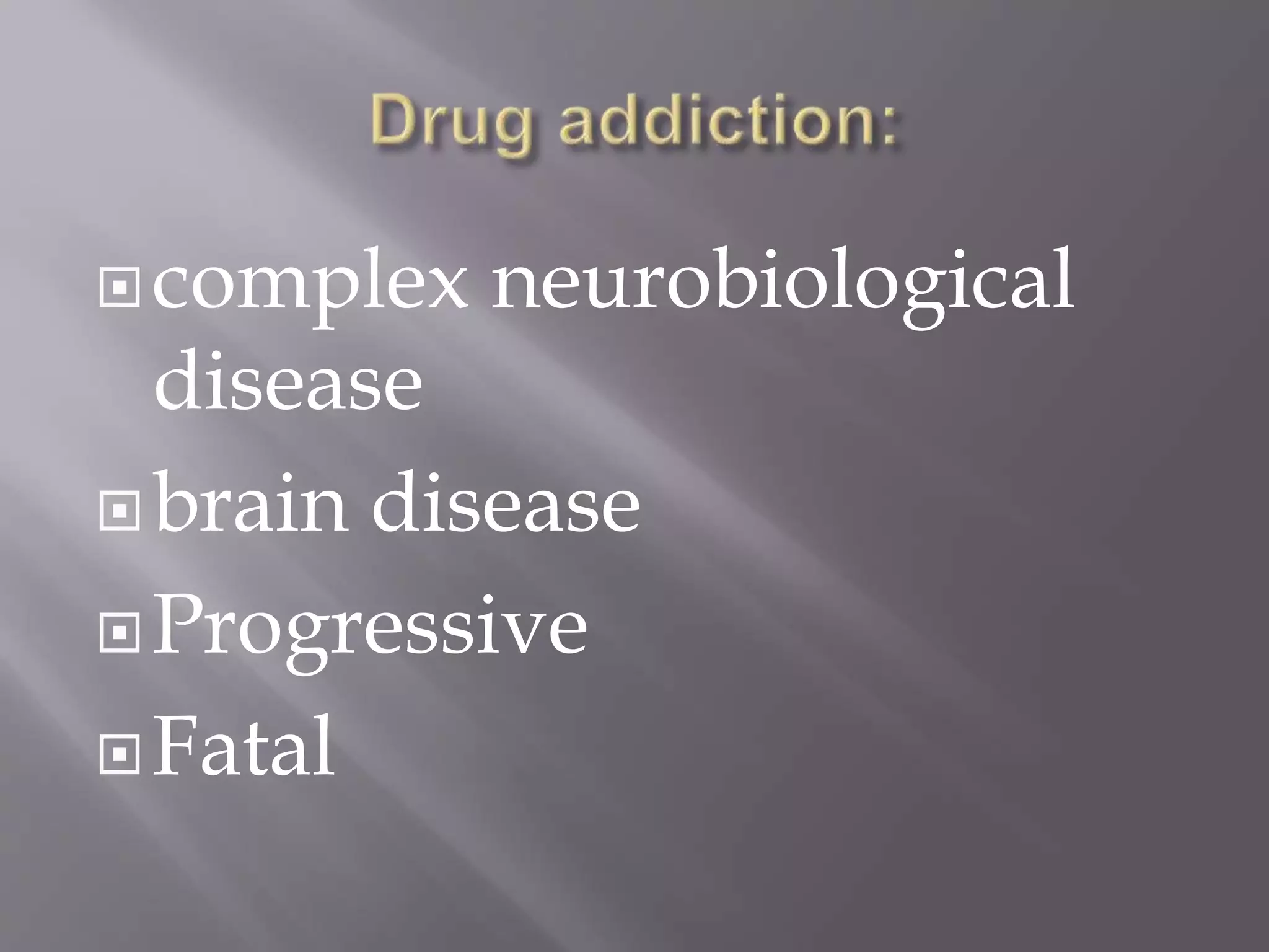 Drug addiction | PPT