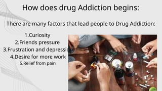 drug addiction slides for medical student.pptx