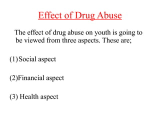 Drug addiction and drug abuse ppt | PPTX