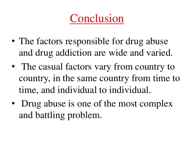 Drug addiction and drug abuse ppt