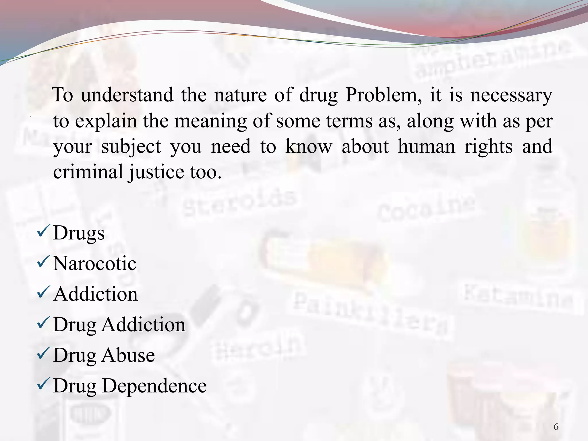 Drug addiction, Criminal justice & Human Rights | PPTX
