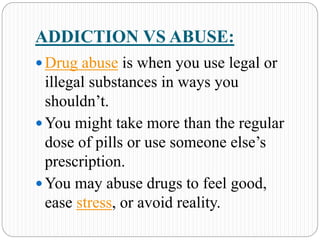 Drug addiction | PPTX