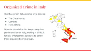 Camorra, 'Ndrangheta and Illegal Drug trade in Italy | PPTX | Crime ...