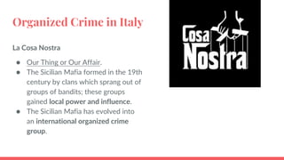Camorra, 'Ndrangheta and Illegal Drug trade in Italy | PPTX | Crime ...
