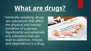 Drug Addiction Presentation ...