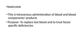 Drug administration & Blood transfusion.pptx