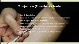 Drug administration Presentation among 1 | PPT