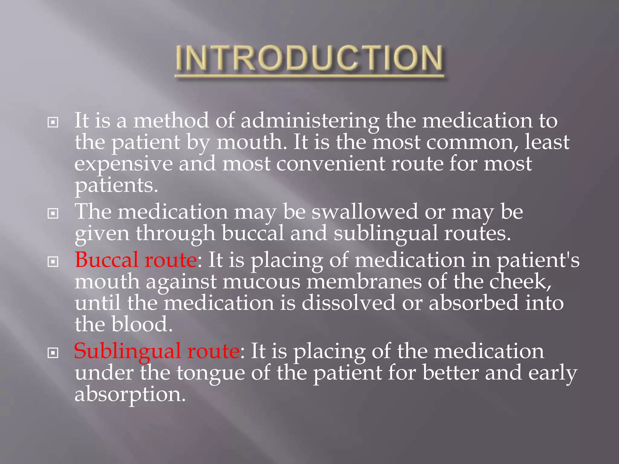 DRUG ADMINISTRATION THROUGH ENTERAL ROUTE.pptx