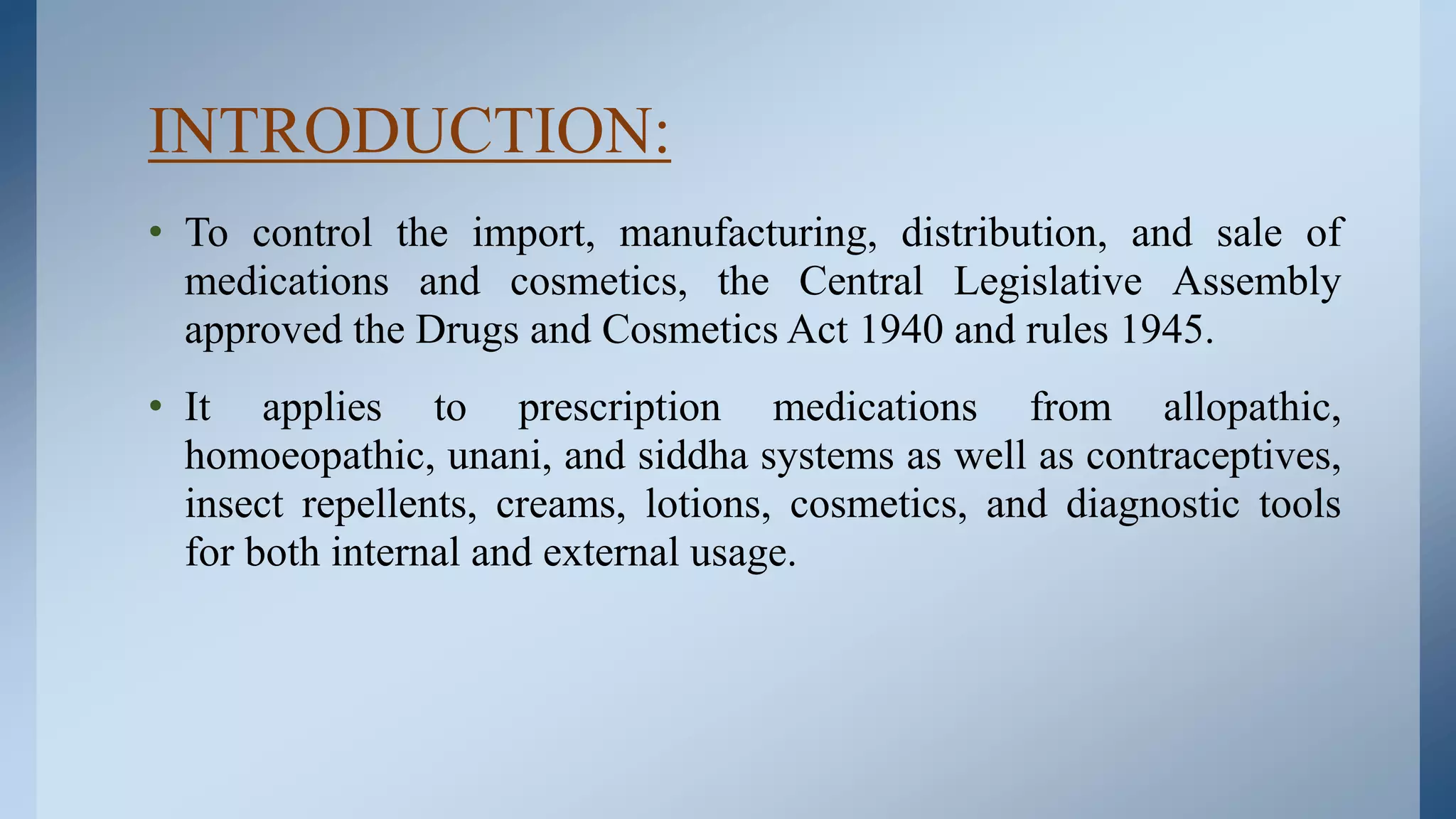Drug and Cosmetic Act,1940 and its Rules 1945.pptx