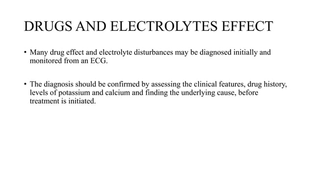 Drug and electrolytes effect on ECG | PPTX | Heart and Cardiovascular ...