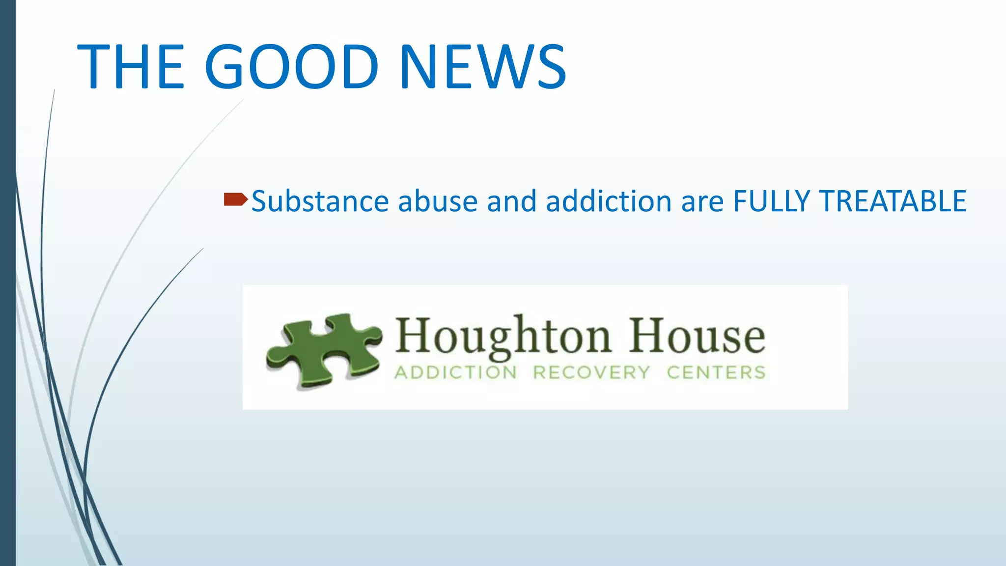 Drug awareness Slides for Houghton House addiction rehabilitation | PDF