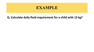 Drug dosage and IV fluid calculation for pediatric | PPTX