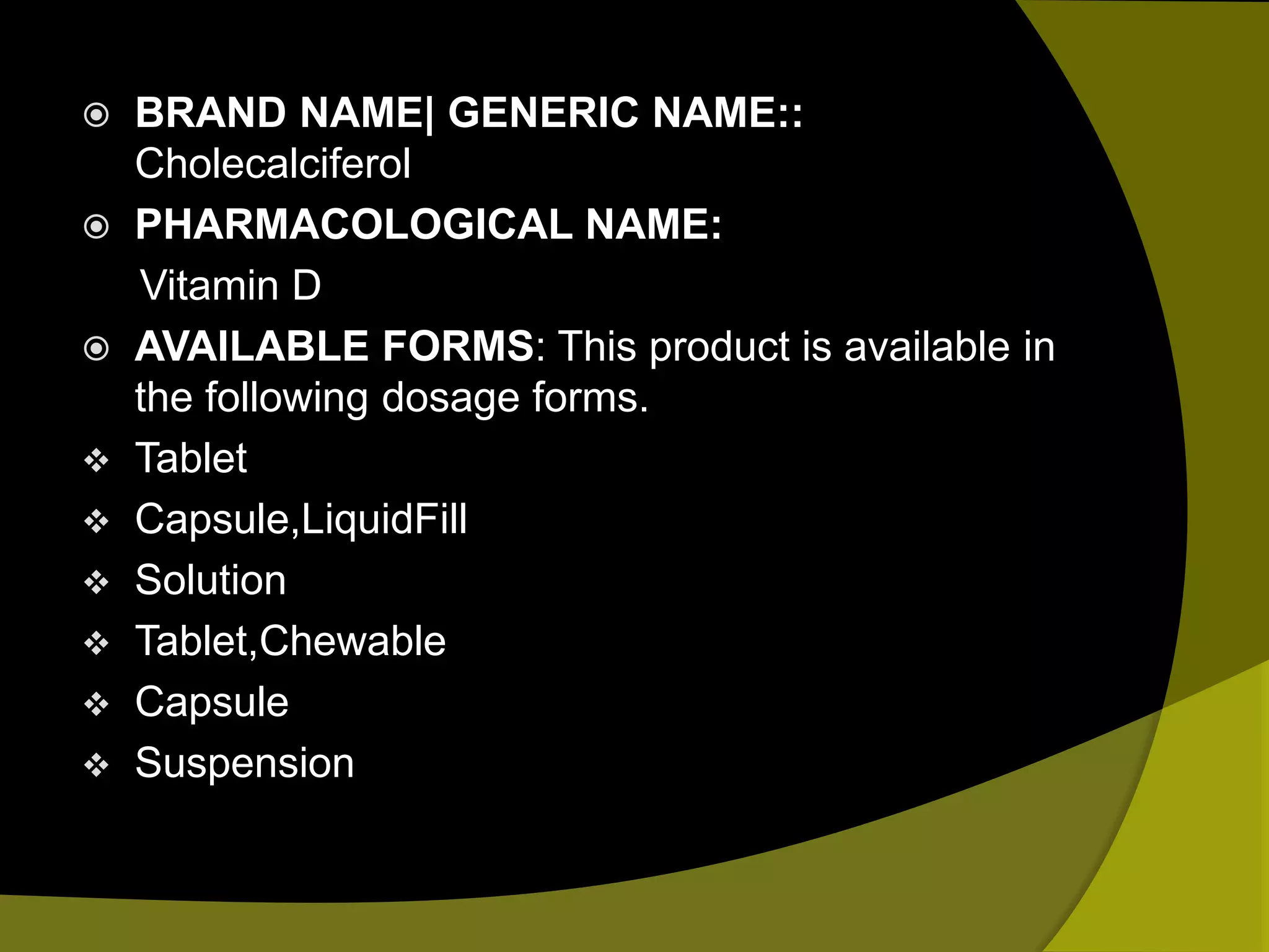 Drug cholecalciferol | PPTX