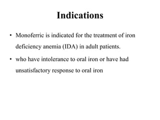 Drug club presentation on monoferric | PPTX