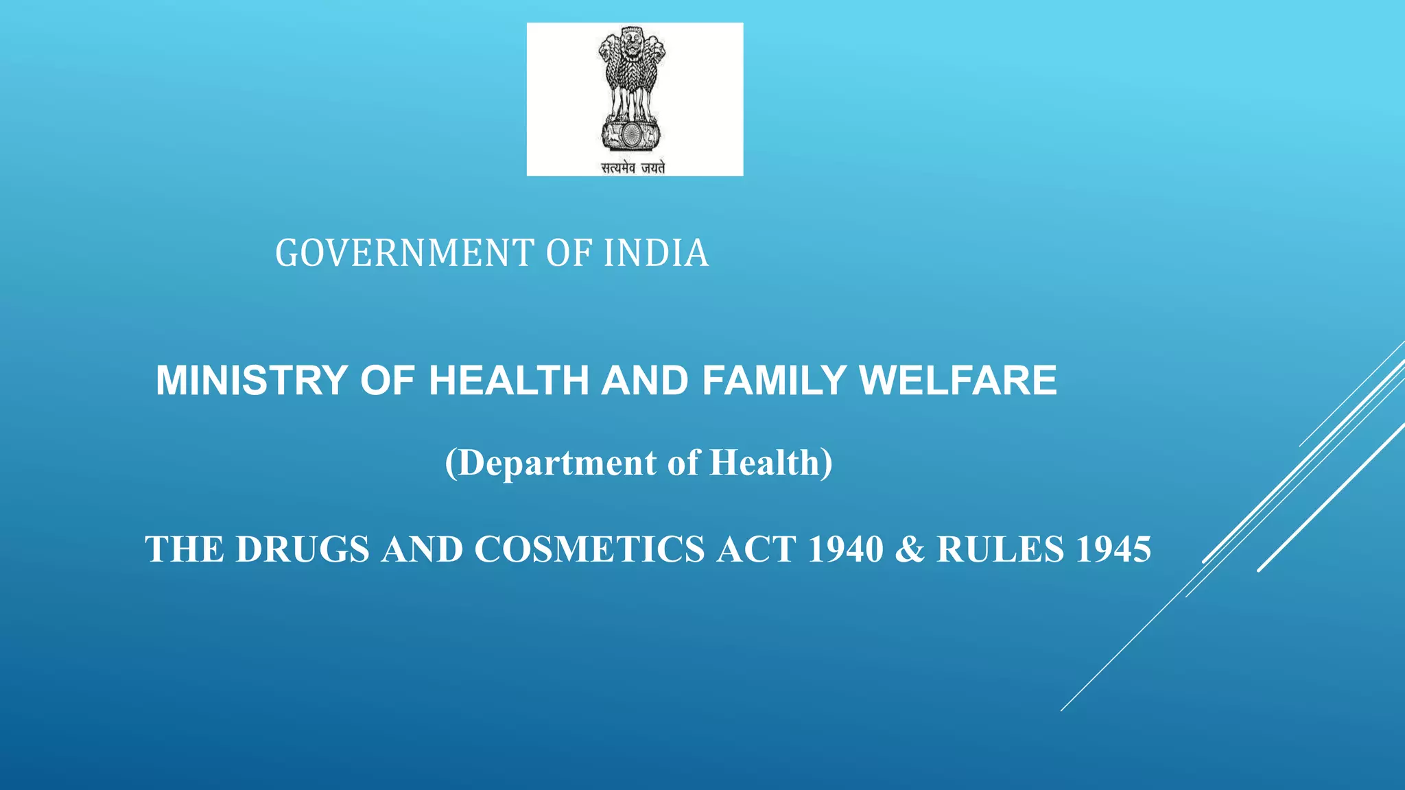 Drug & cosmatic act 1940 and rule 1945 | PPTX