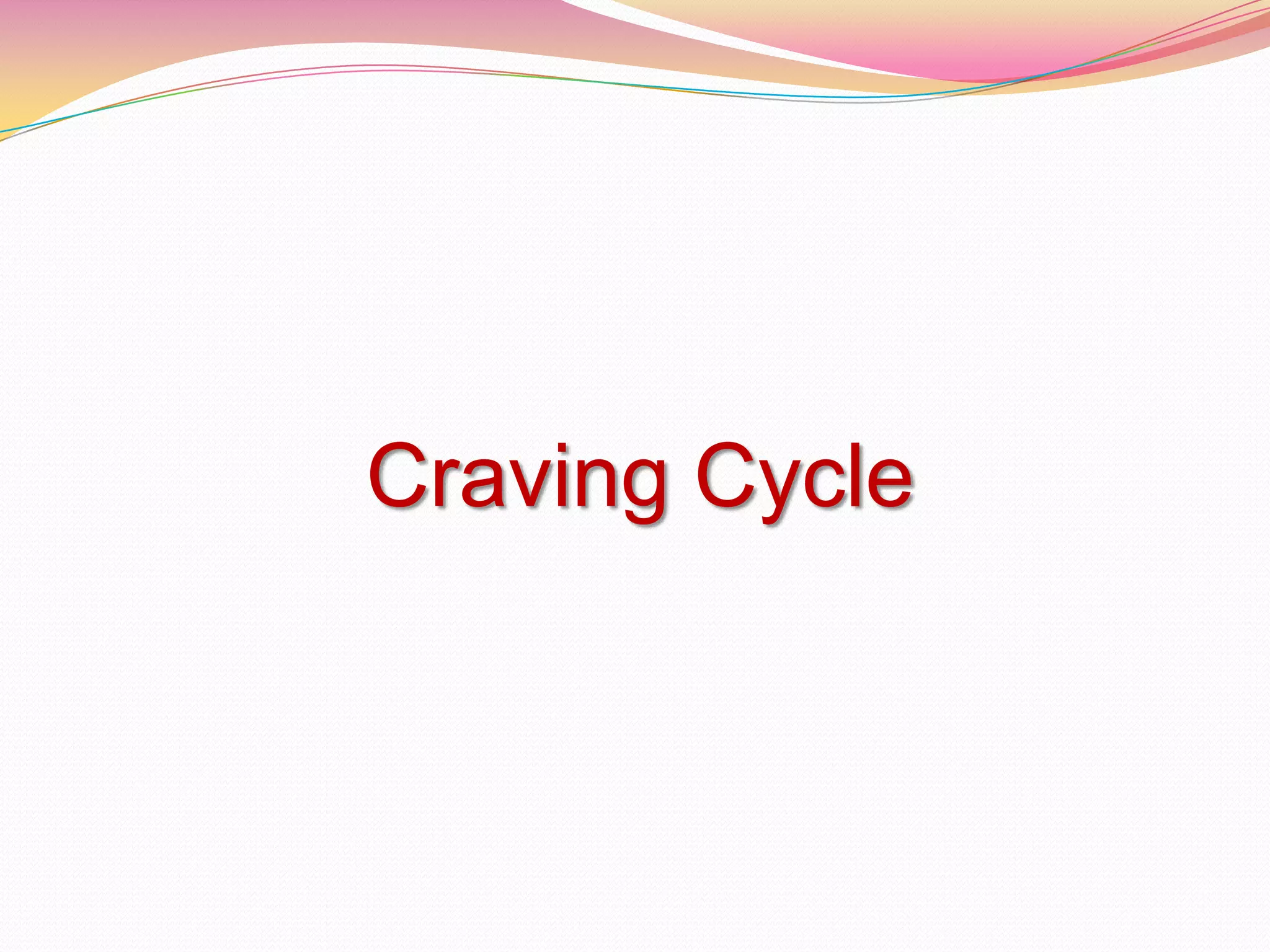 Drug craving | PPTX