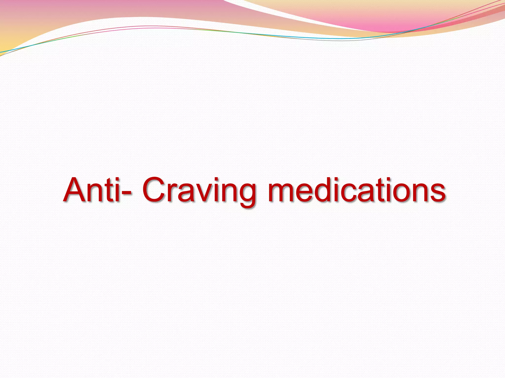 Drug craving | PPTX