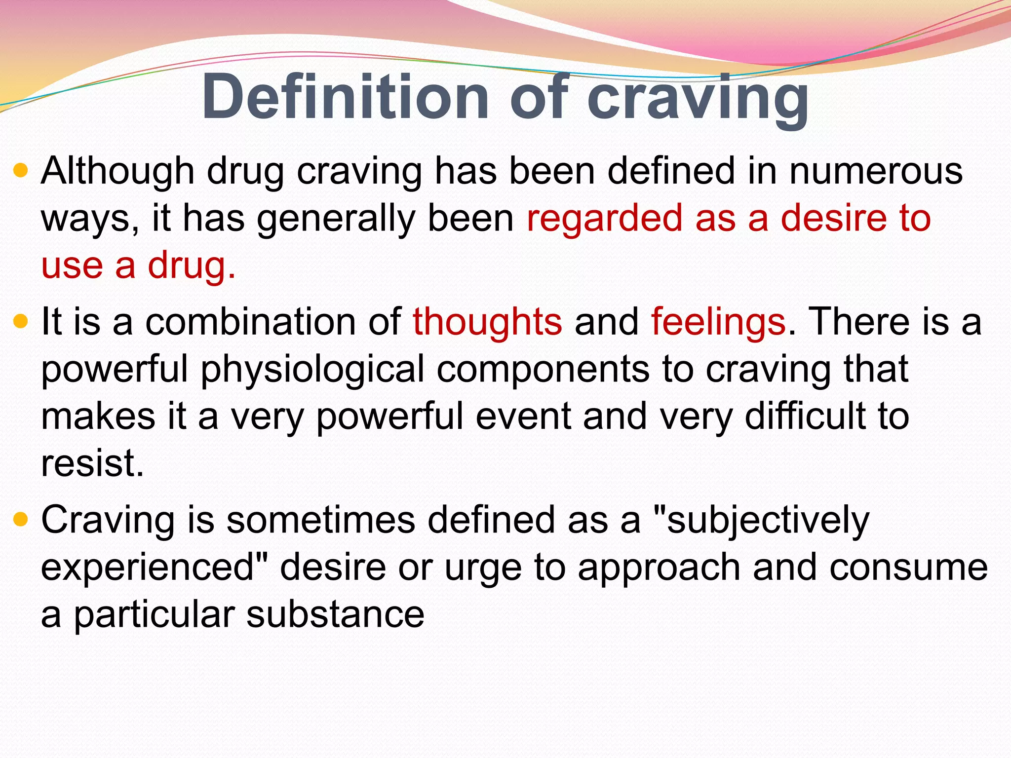 Drug craving | PPTX