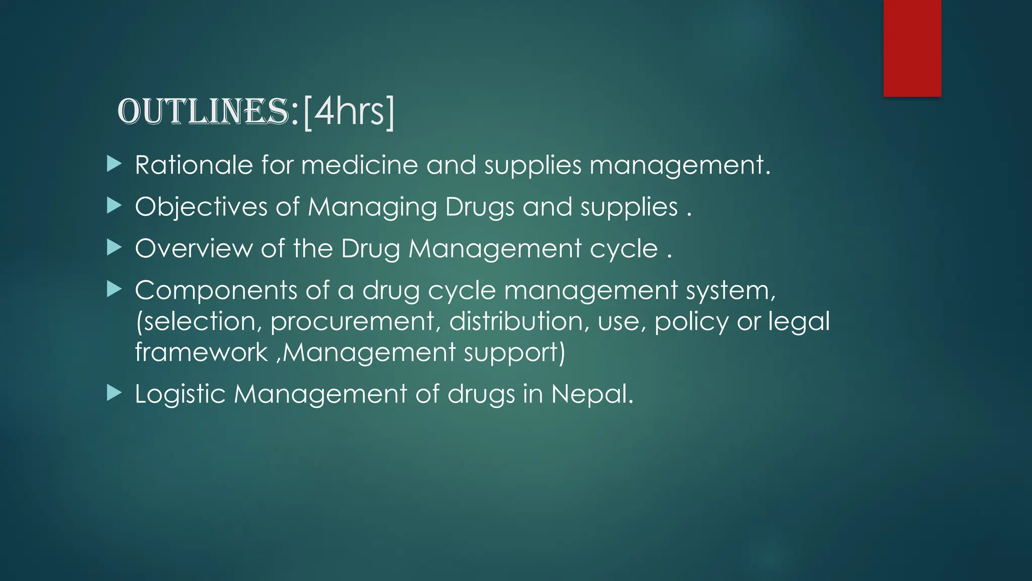 DRUG CYCLE MANAGEMENT & LOGISTIC MANAGEMENT OF DRUGS IN NEPAL BY HIMAL ...