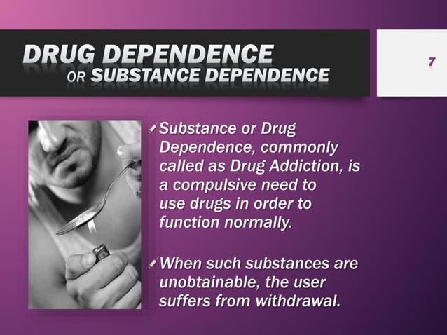 Drug Dependence & Abuse - Presentation by Akshay Anand | PPTX