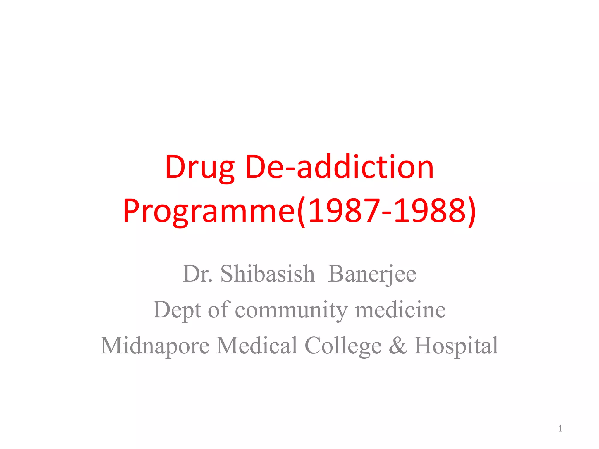 Drug de addiction programme | PPTX