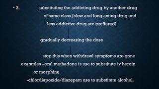 Drug deaddiction FULL PPT FOR MEDICAL.pptx