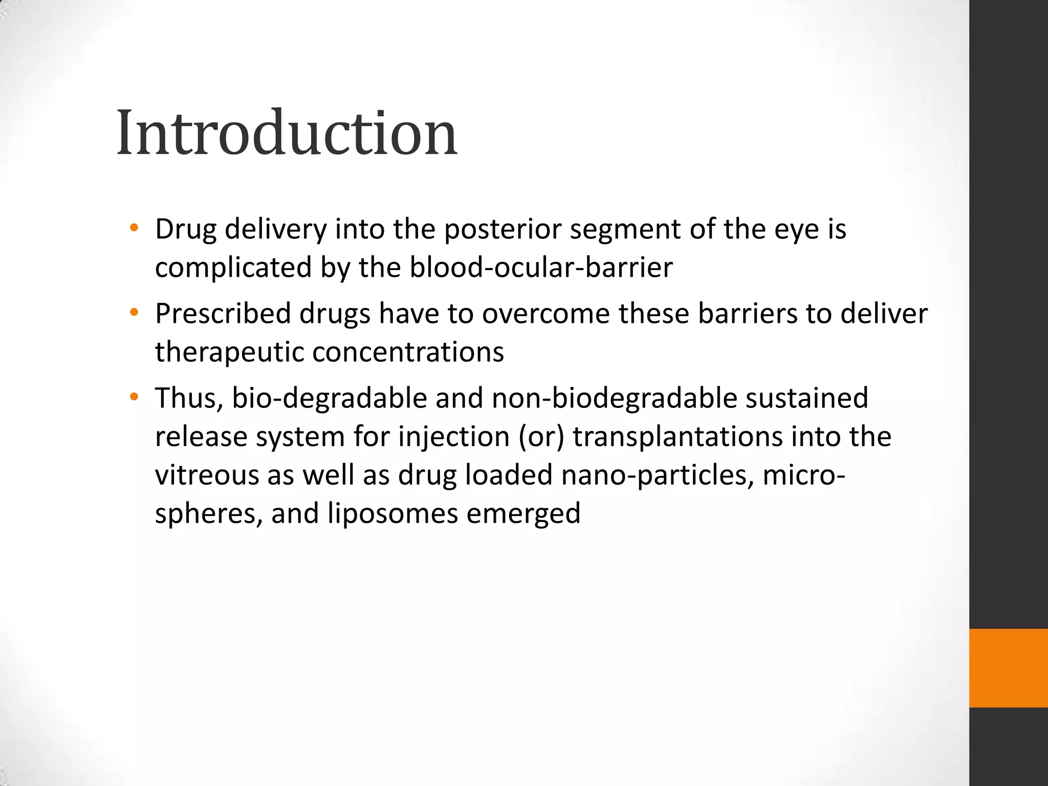 Drug delivery to the posterior segment of the eye for pharmacologic ...