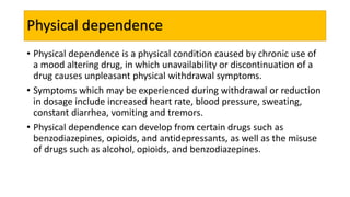 Drug Dependance | PPTX