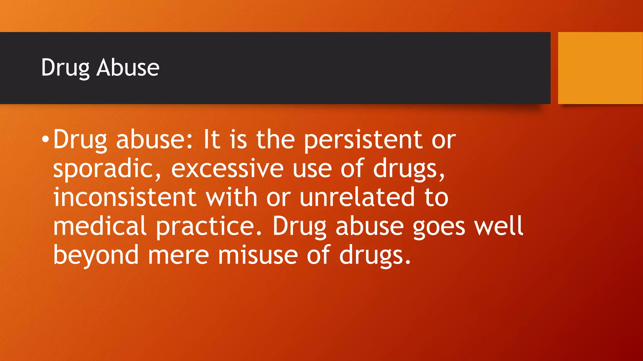 Drug dependence and abuse | PPTX