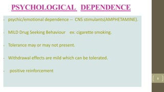 Drug dependence & Drug Abuse | PPTX