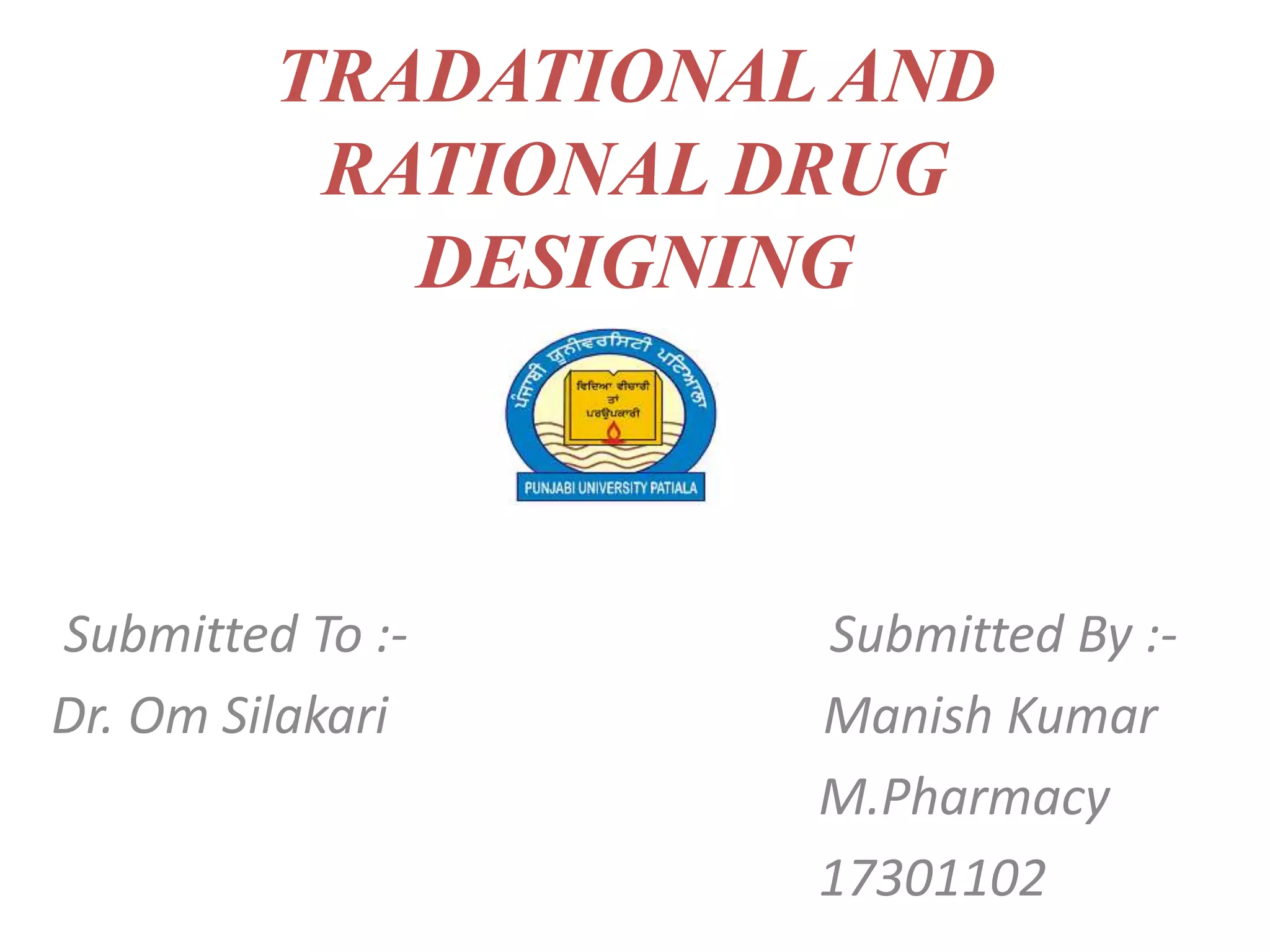 Traditional and Rational Drug Designing | PPTX