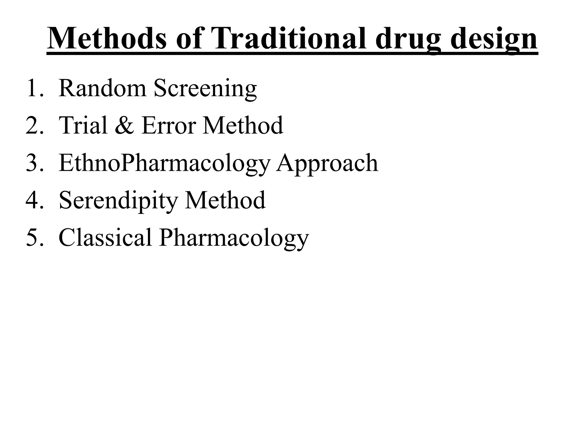 Traditional and Rational Drug Designing | PPTX