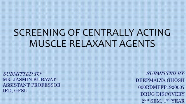 Screening of centrally acting muscle relaxant agents | PPTX | Physical ...