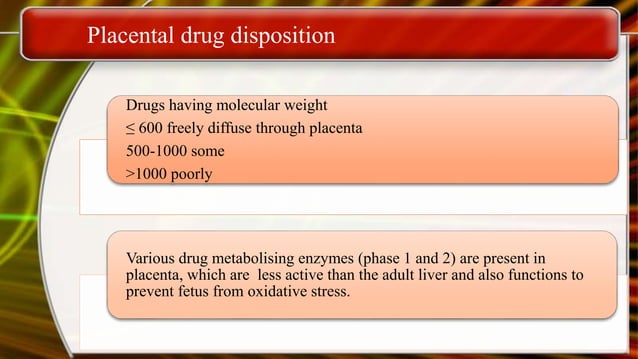 Drug disposition in pregnancy | PPT