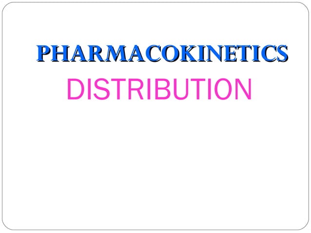 Drug distribution | PPT