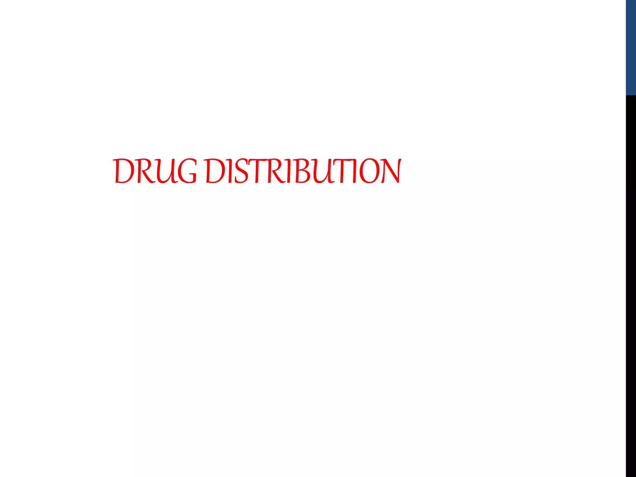 distribution of drugs | PPTX