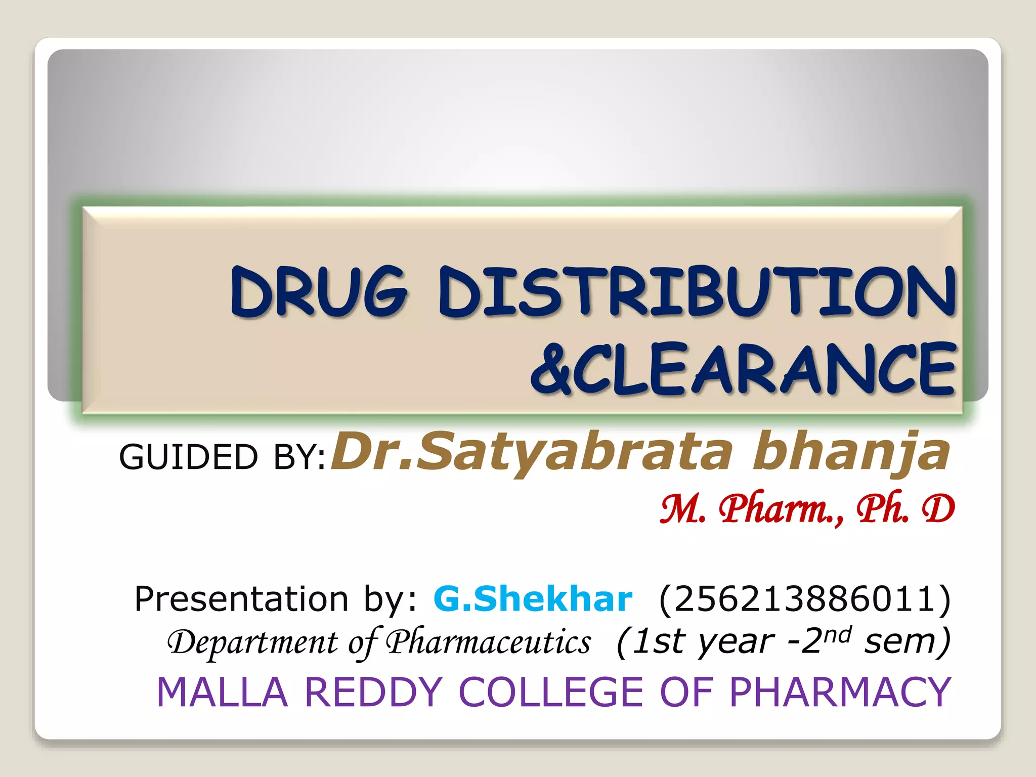 Drug distribution & clearance | PPTX
