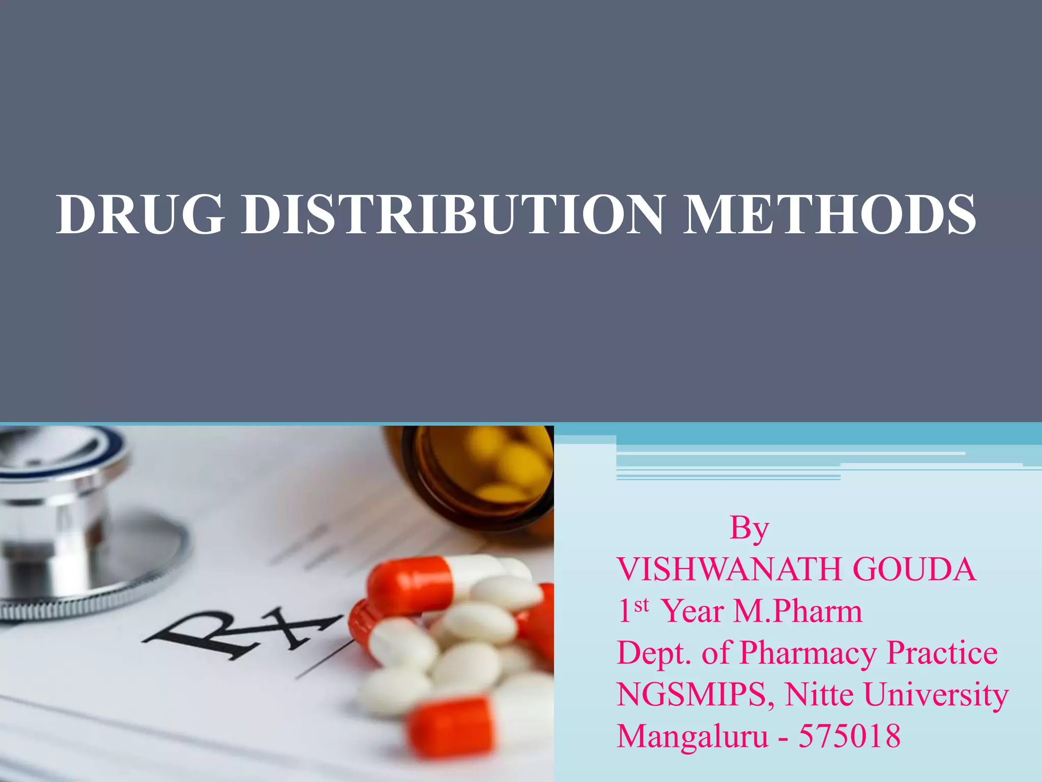 Drug Distribution Methods | PPTX