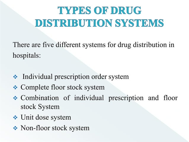Drug distribution system in hospital | PPTX