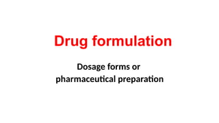 DRUG DOSAGE FORMS pharmacy foundations ppt | PPTX