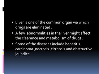 Drug dose adjustment for liver diseases | PPTX