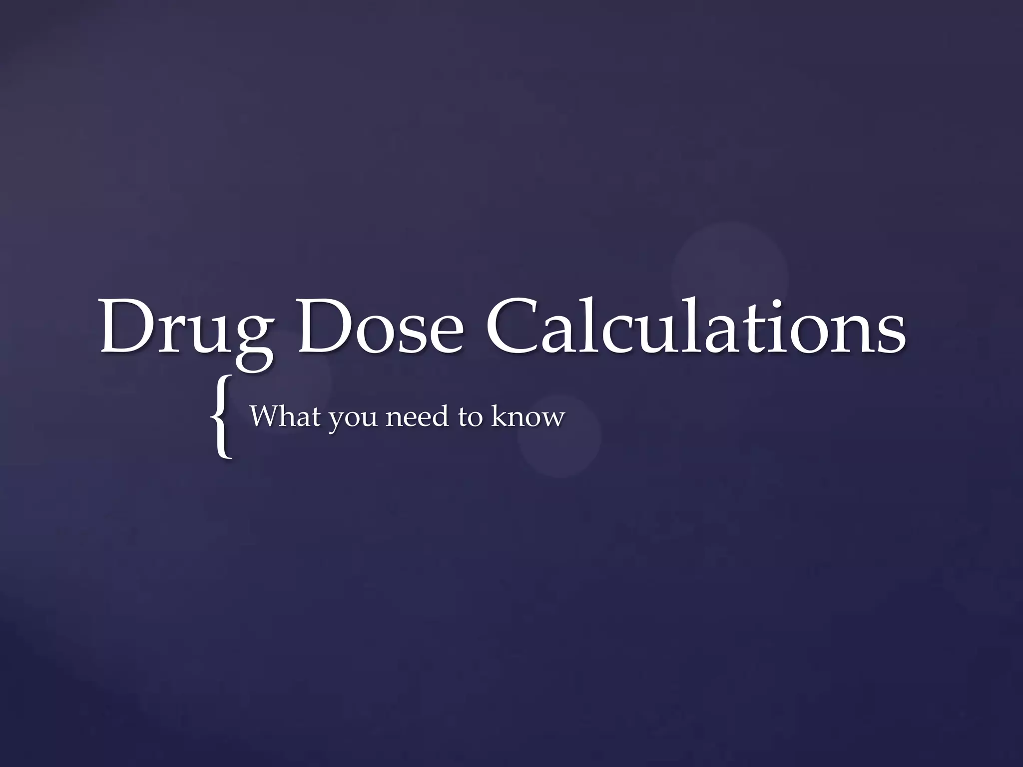 Drug dose calculations | PPTX