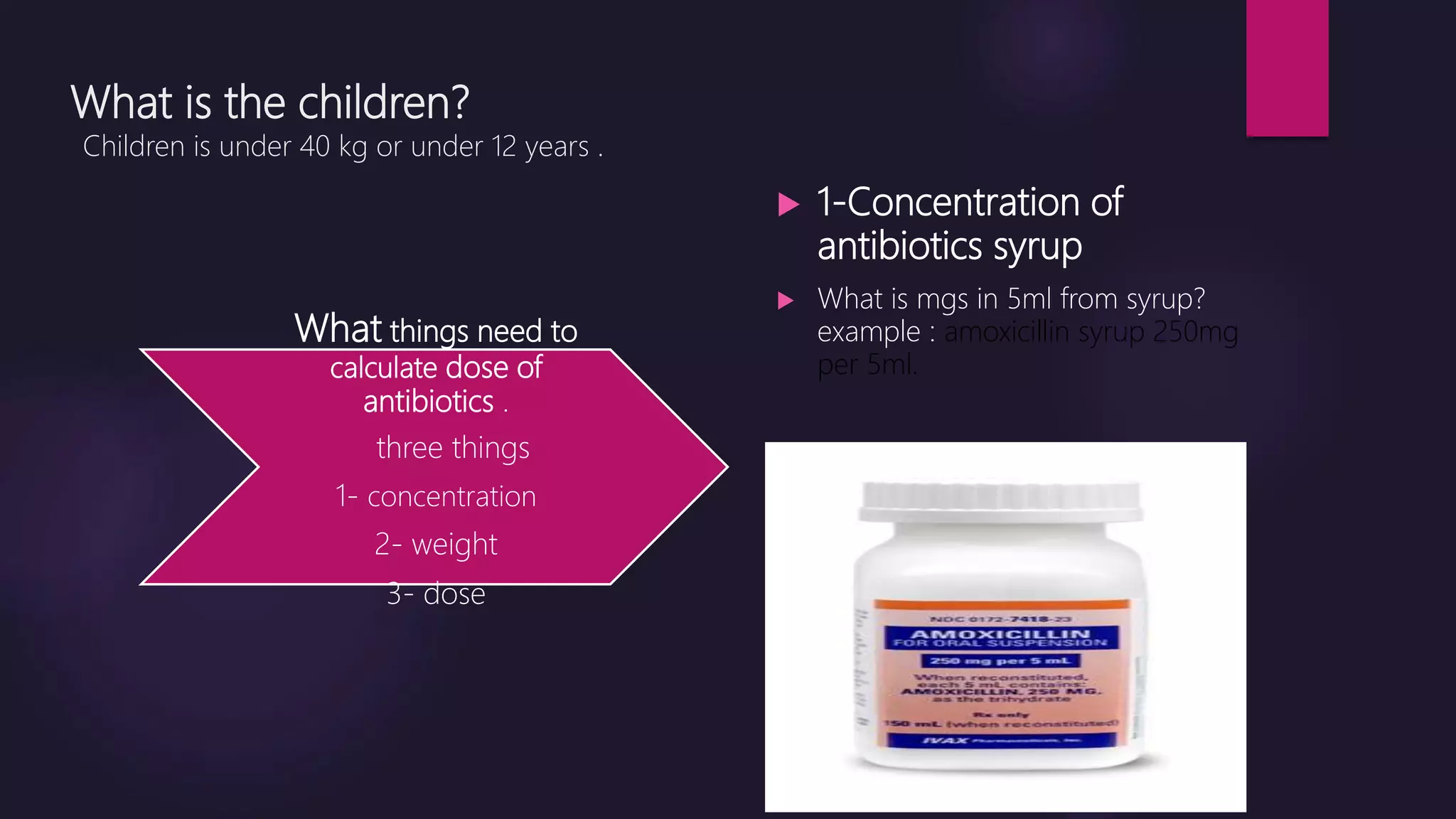Drug doses of antibiotics in children | PPTX